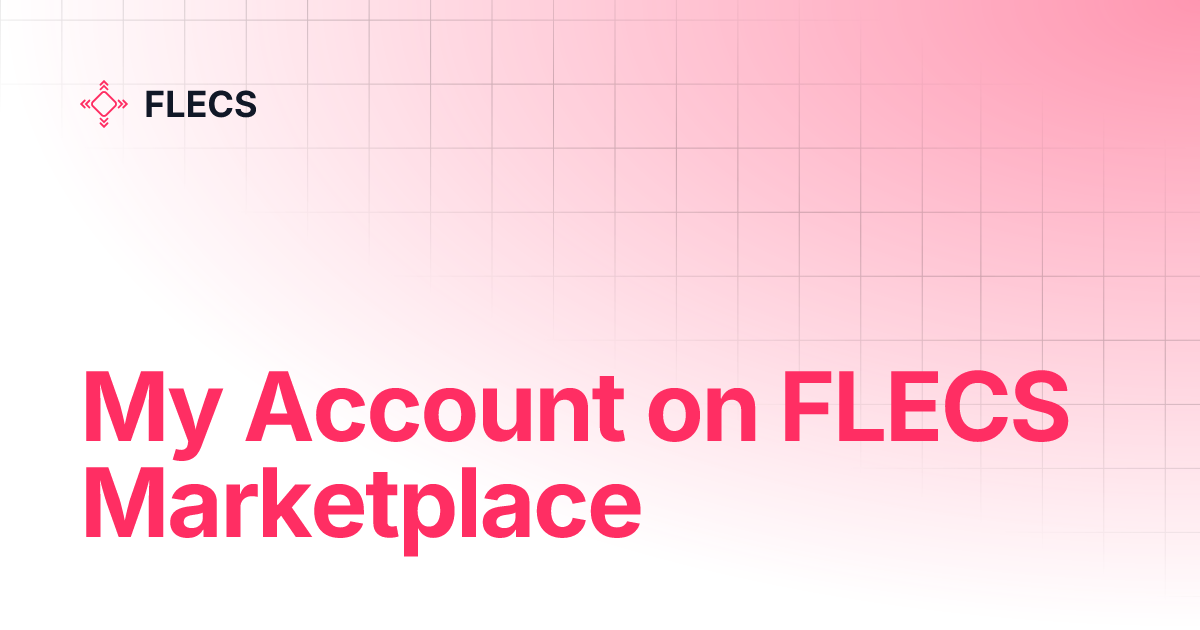 My Account on FLECS Marketplace | FLECS